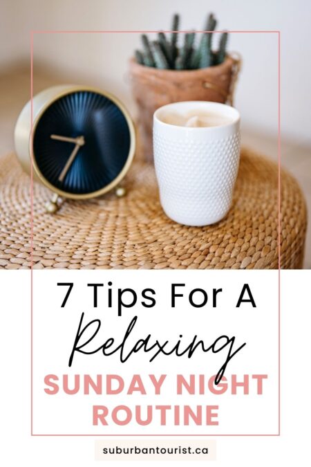 7 Easy Tips For A Relaxing Sunday Night Routine