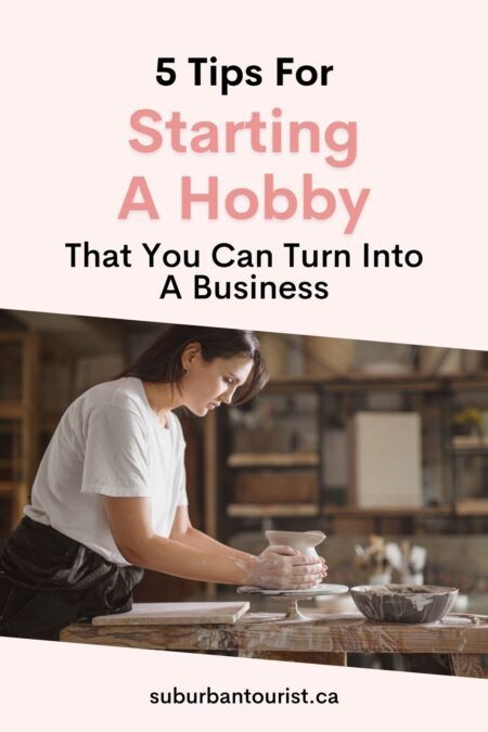 5 Smart Tips For Starting A New Hobby For A Future Business